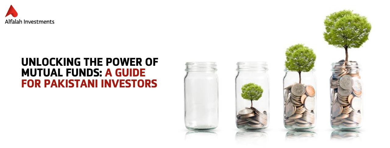 Unlocking the Power of Mutual Funds: A Guide for Pakistani Investors